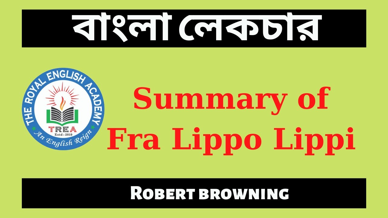 Summary Of Fra Lippo Lippi || Robert Browning || Bangla Lecture ...