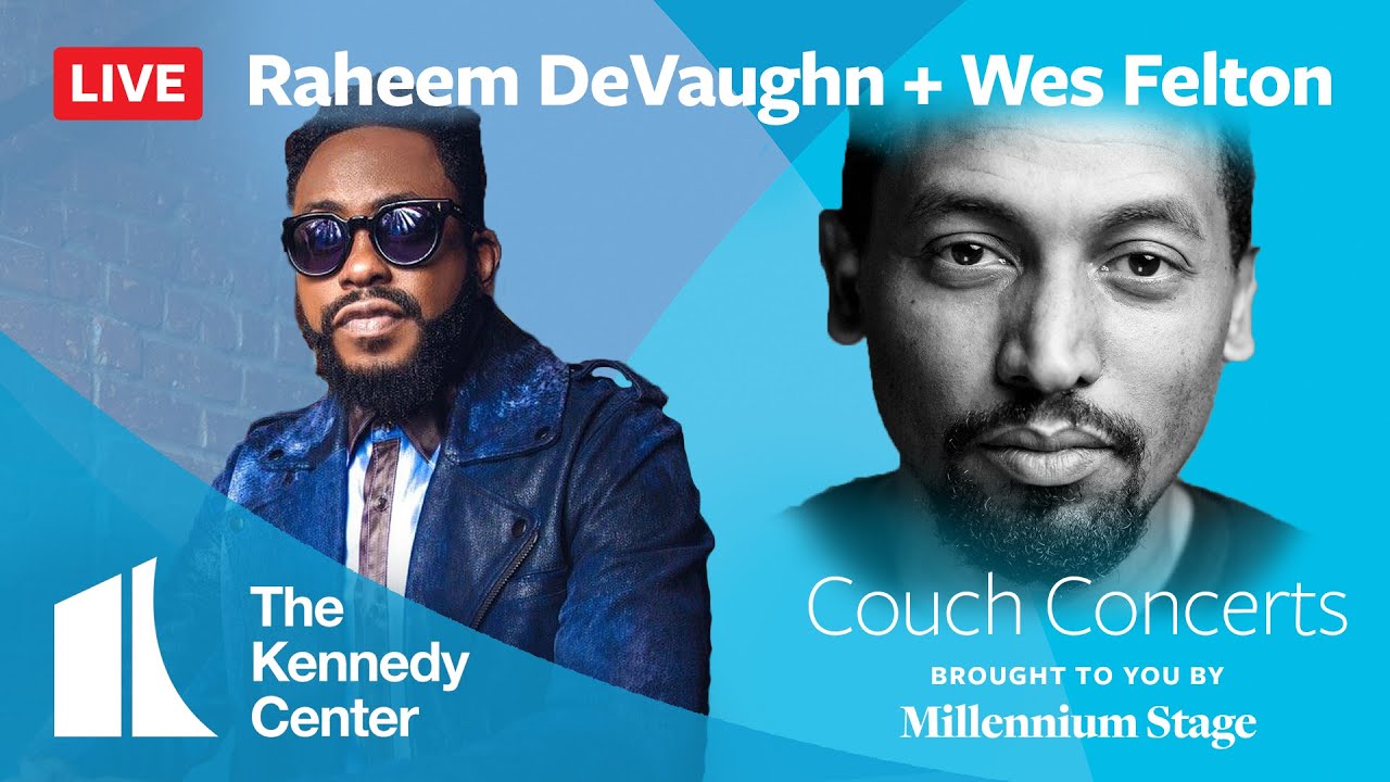 Couch Concert - National Spotlight: Raheem DeVaughn and Wes Felton ...