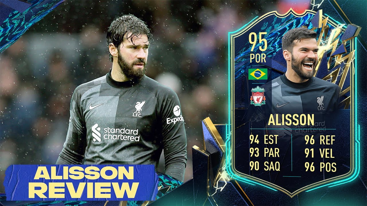 ¡EL PORTERO MÁS COMPLETO DEL JUEGO! 😍 95 ALISSON FIFA 22 TOTS REVIEW ...