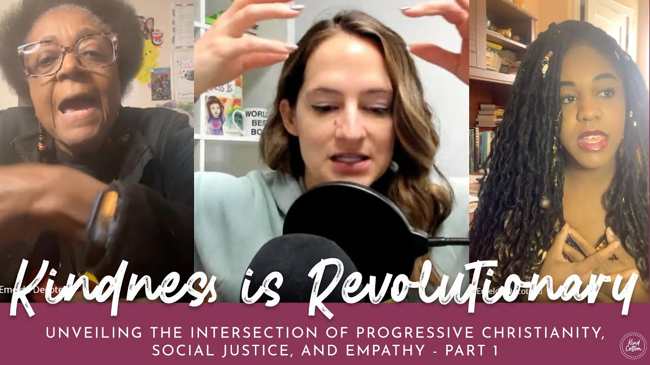 PART 1 Kindness is Revolutionary: Intersection of Progressive ...