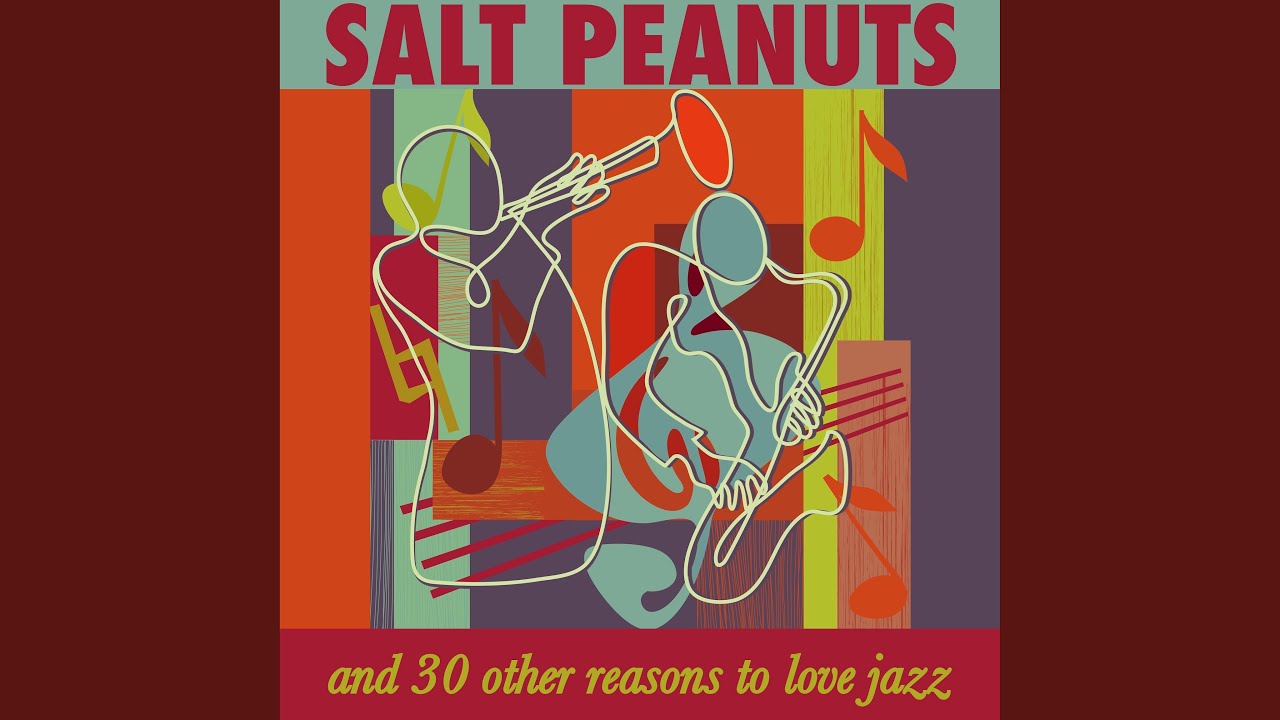 Salt Peanuts - YouTube