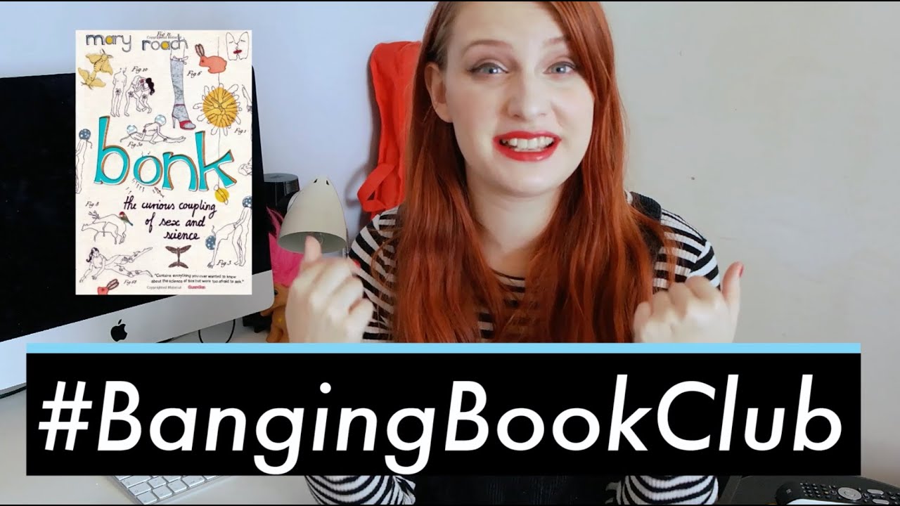 Bonk by Mary Roach BOOK REVIEW | #BangingBookClub - YouTube