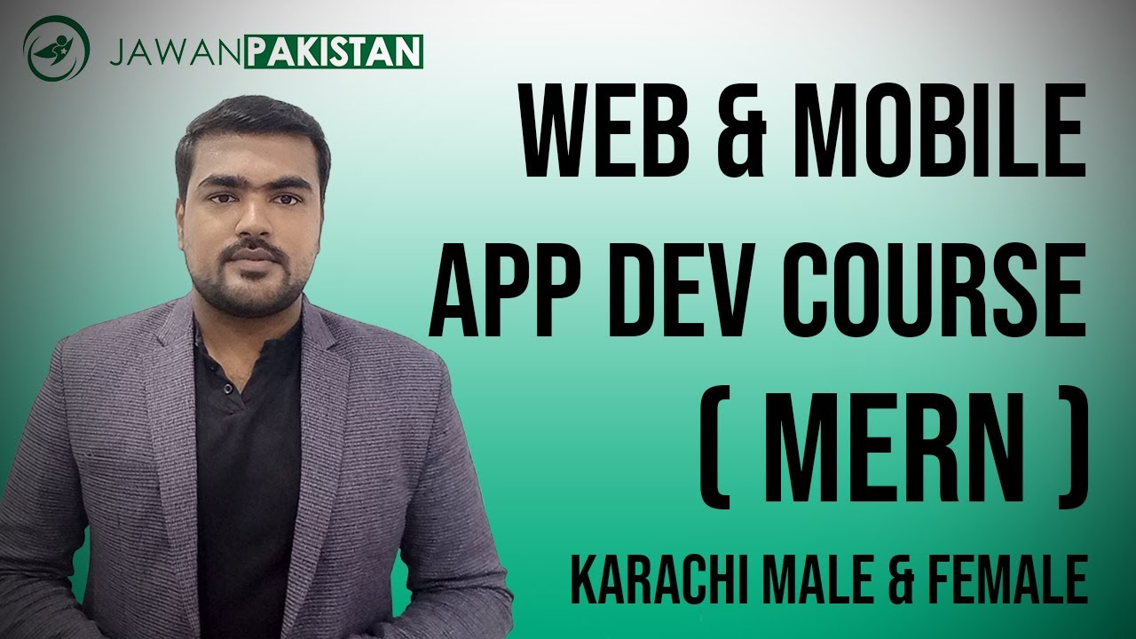Web & Mobile App Dev Course ( MERN ) for Karachi Male & Female - YouTube