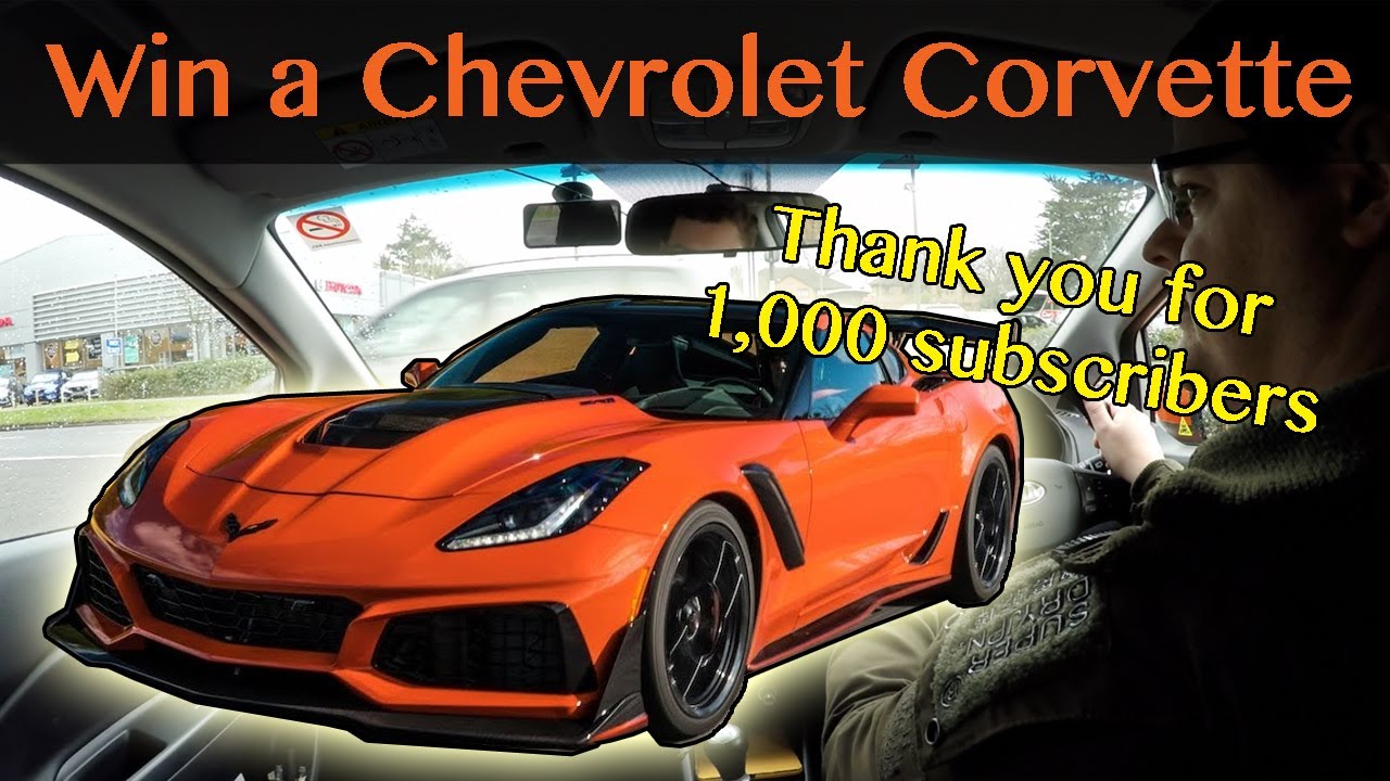 Win a Chevrolet Corvette ZR1! - Thank you for 1,000 subscribers ...