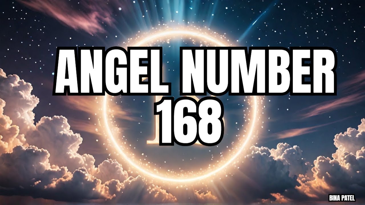 ANGEL NUMBER 168, ANGEL NUMBER 168 MEANING , ANGEL NUMBER 168 HINDI ...