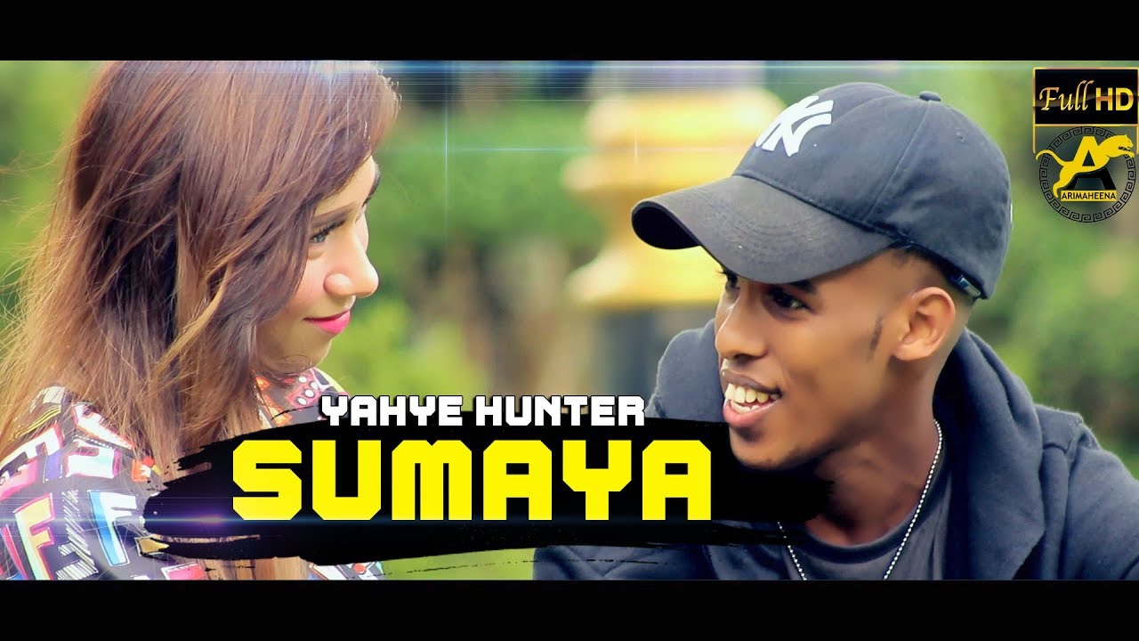 YAHYE HUNTER - SUMAYA (Music Video) Hees Cusub 2019 - YouTube