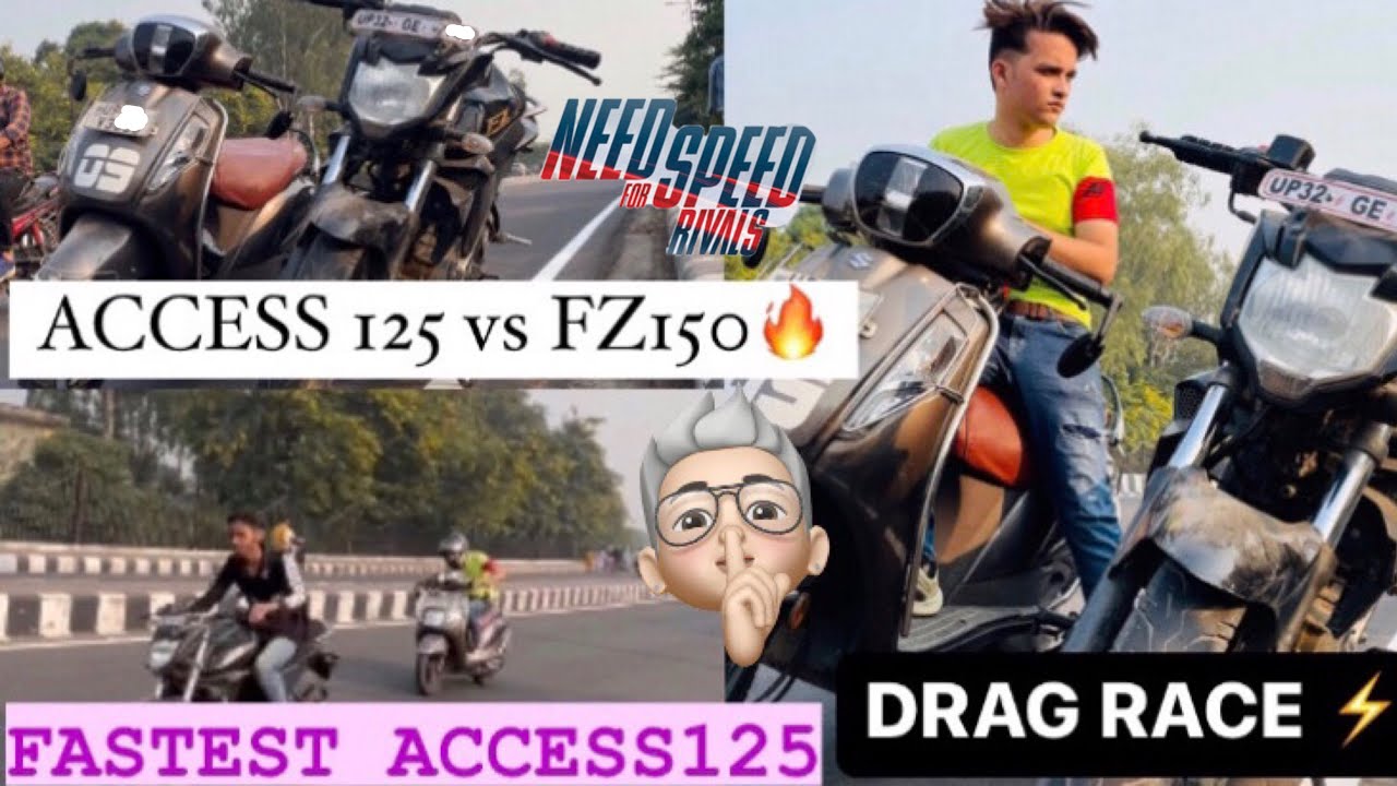 ACCESS 125 VS YAMAHA FZ-150 🔥/DRAG RACE|FASTEST ACCESS 125 |MODIFIED ...