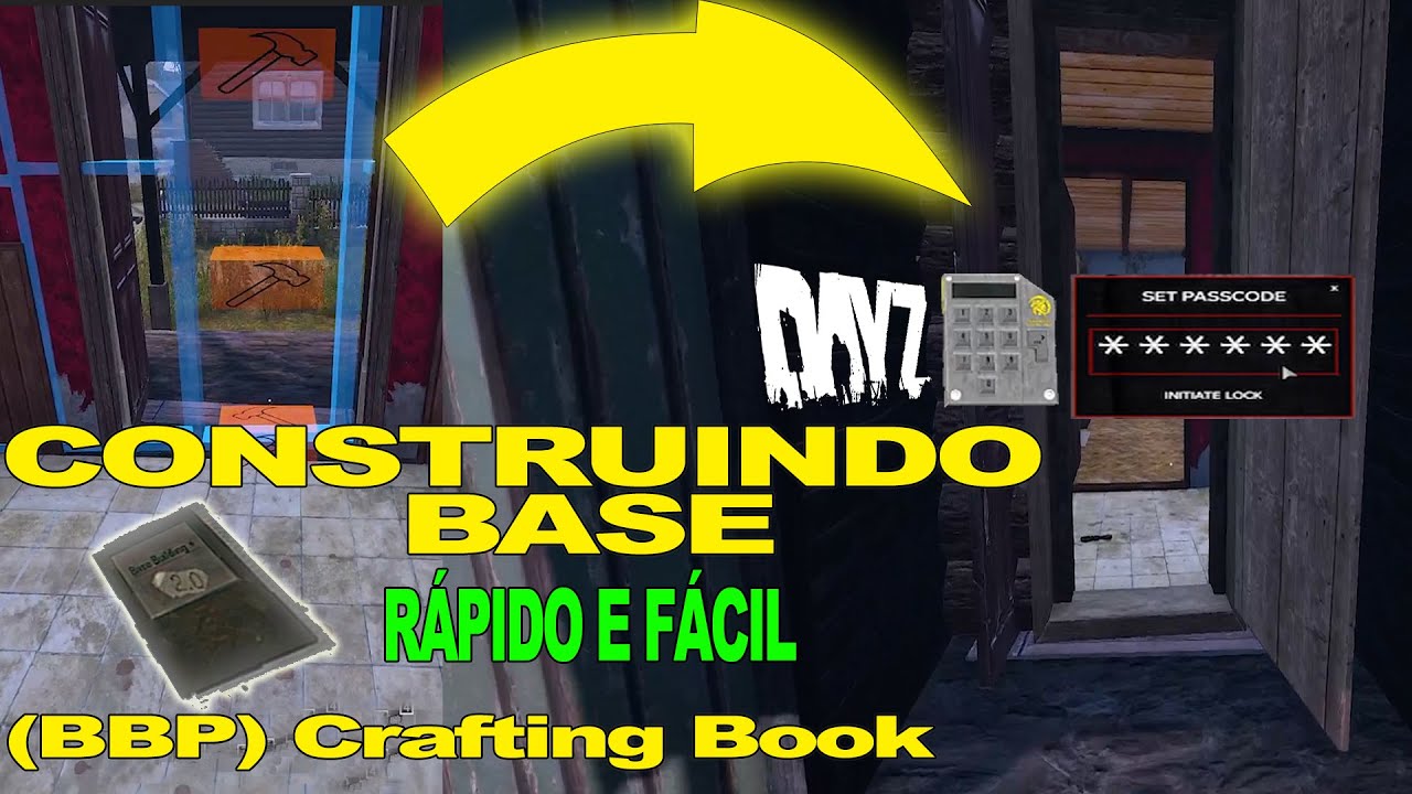 CONSTRUA BASE (RÁPIDO E FÁCIL) Crafting Book BBP • DayZ - YouTube