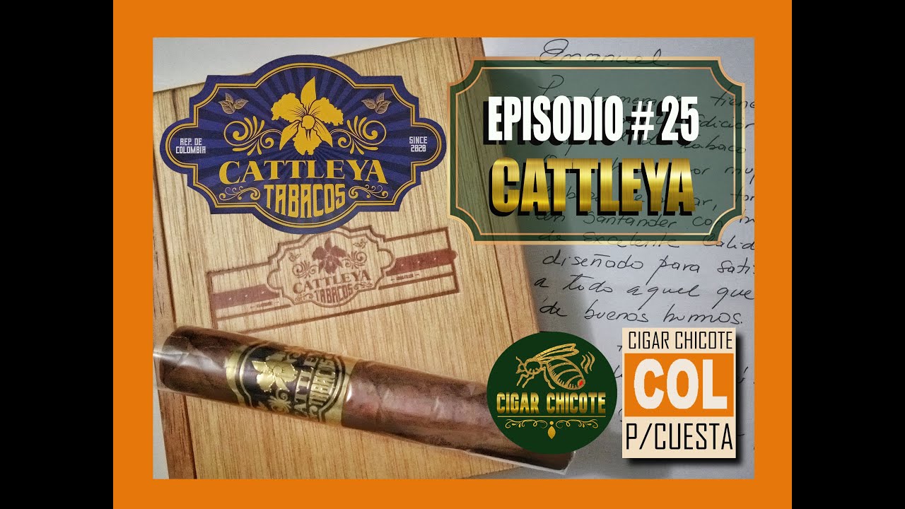 TABACO COLOMBIANO EP.25 - CATTLEYA - YouTube