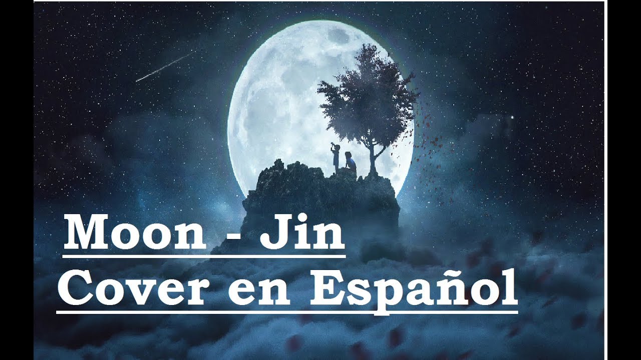 Moon - Jin (BTS) || Cover en Español by KamiKoe - YouTube