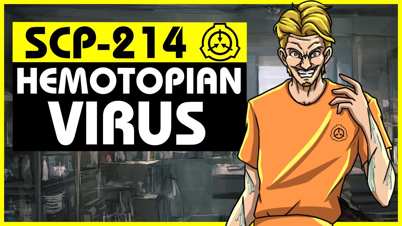 SCP-214 | Hemotopian Virus (SCP Orientation) - YouTube