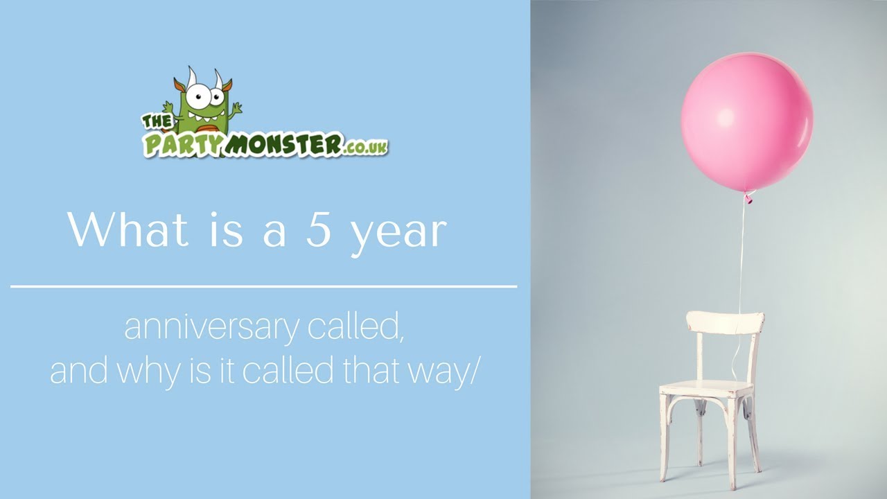 What Is A 5 Year Anniversary Called why Is It Called That Way Party What Is A 5 Year Anniversary Called why Is It Called That Way Party