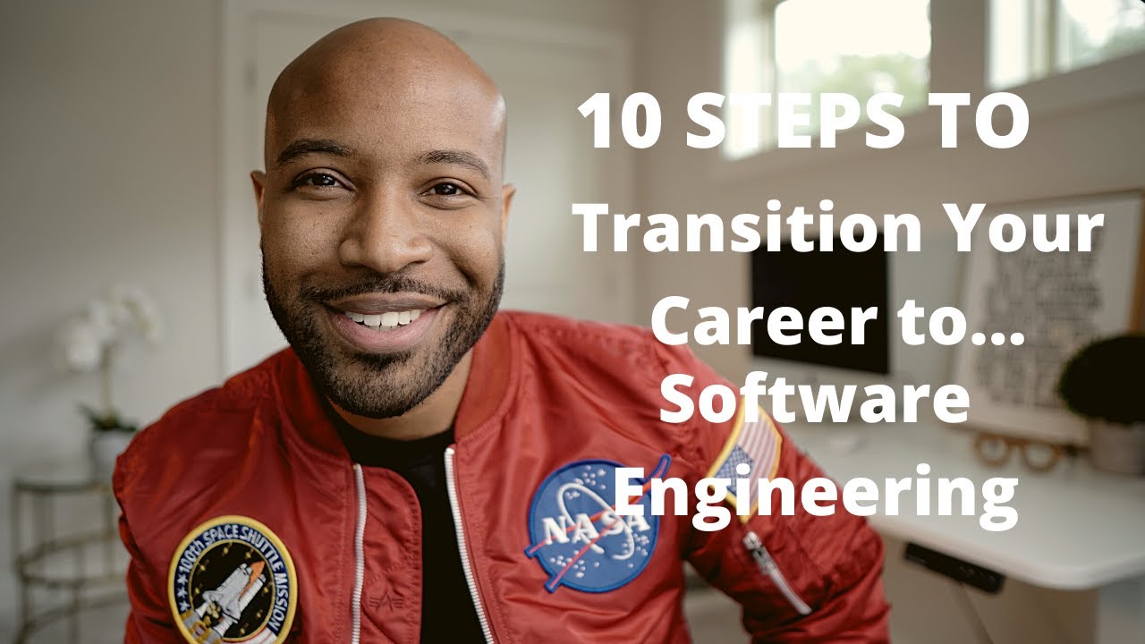 10 Steps to Transition Your Career to Software Engineering in 2020 ...