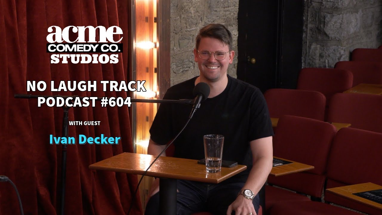 EP604 with Ivan Decker | No Laugh Track Podcast - YouTube