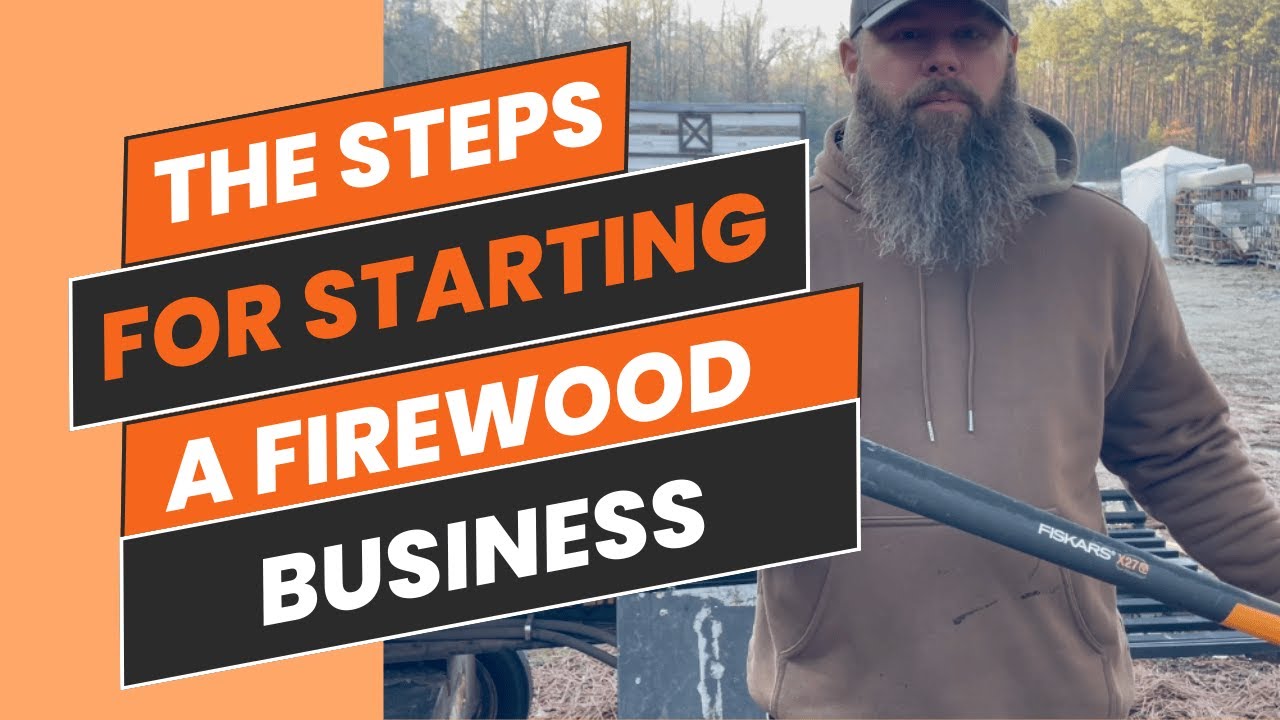What Do You Need To Start A Firewood Business - YouTube