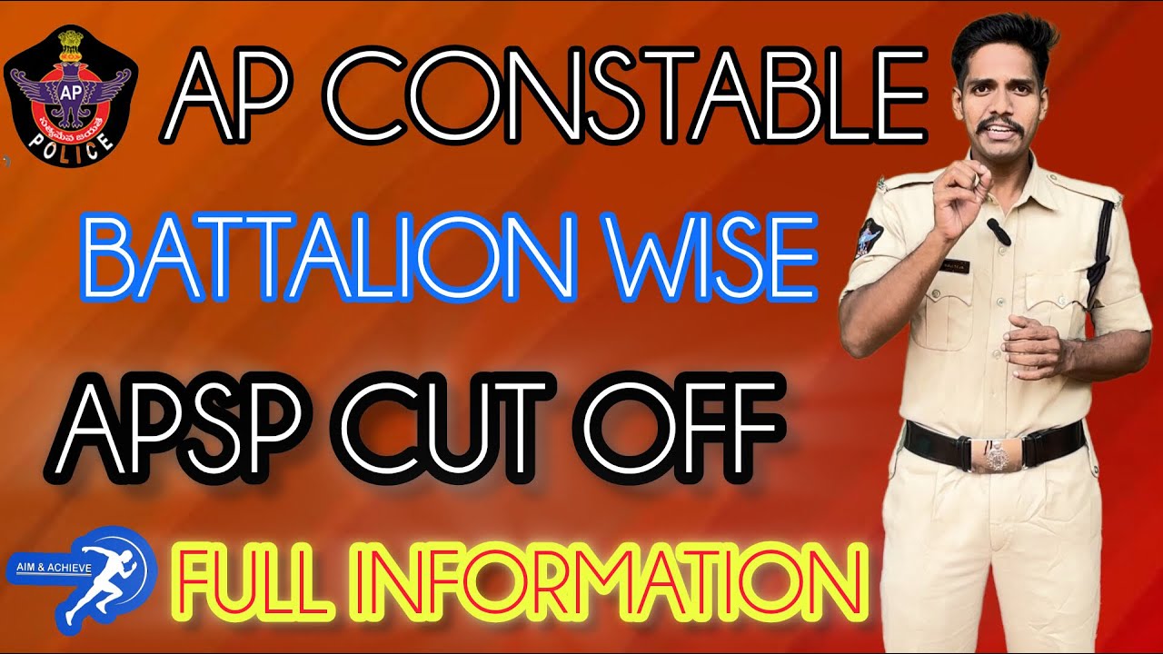 AP CONSTABLE || APSP BATTALION WISE CUT OFF - YouTube