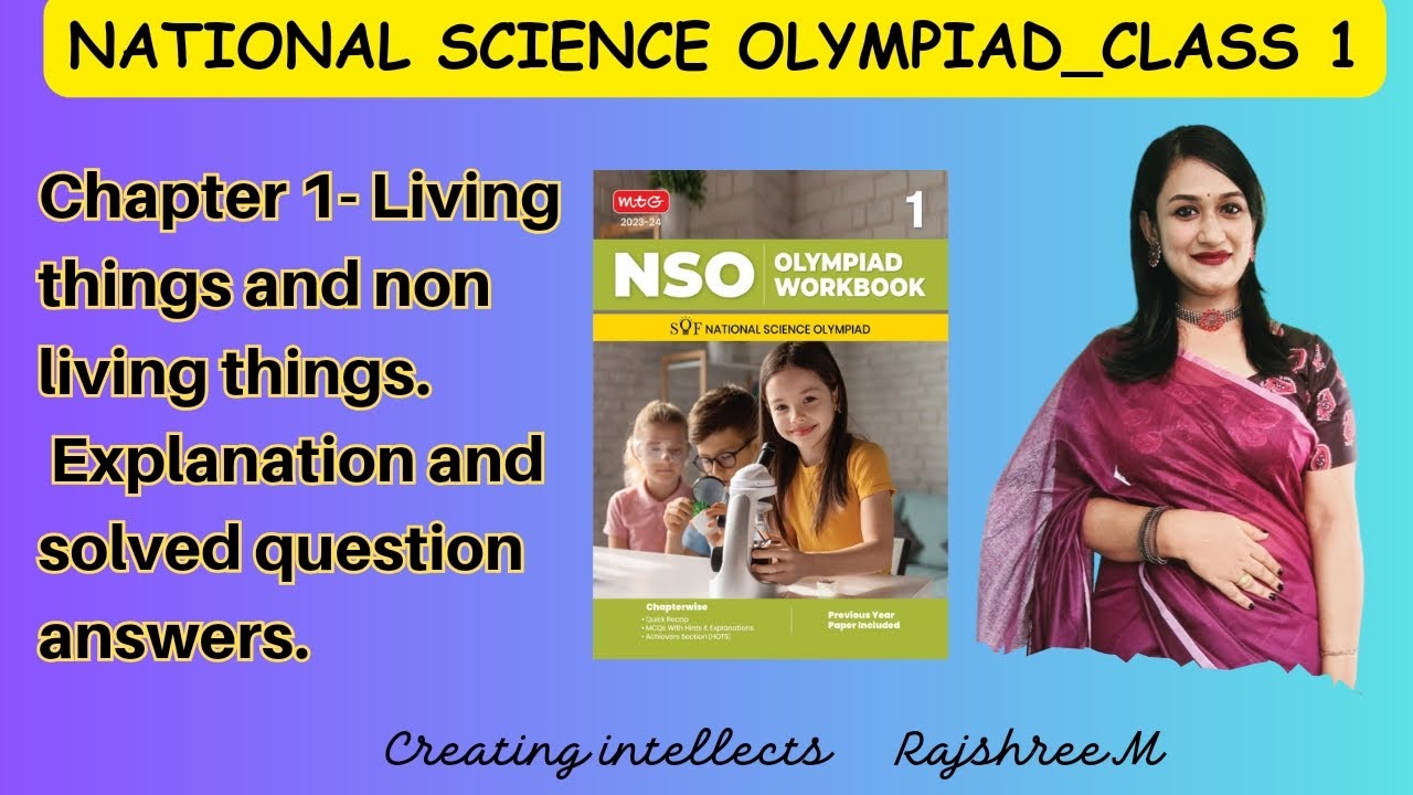 NSO National science olympiad, Class 1, Chapter 1. Living things and ...