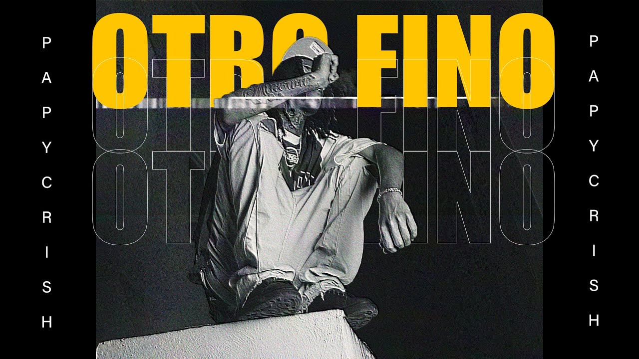 Papy Crish - OTRO FINO (Video Oficial) Dir : ‪@yordanfilms‬ SNECBVNC ...