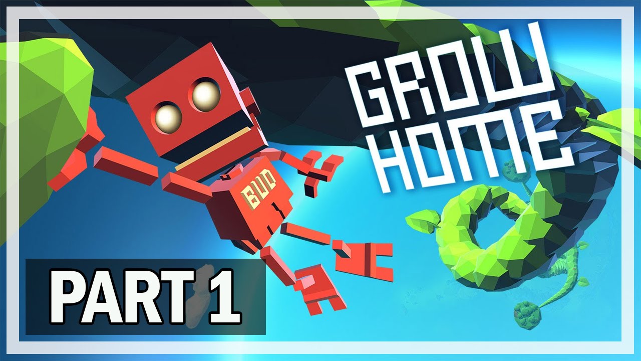 Grow Home Gameplay Part 1 Get the Flower - PS4 First Impressions Let's ...