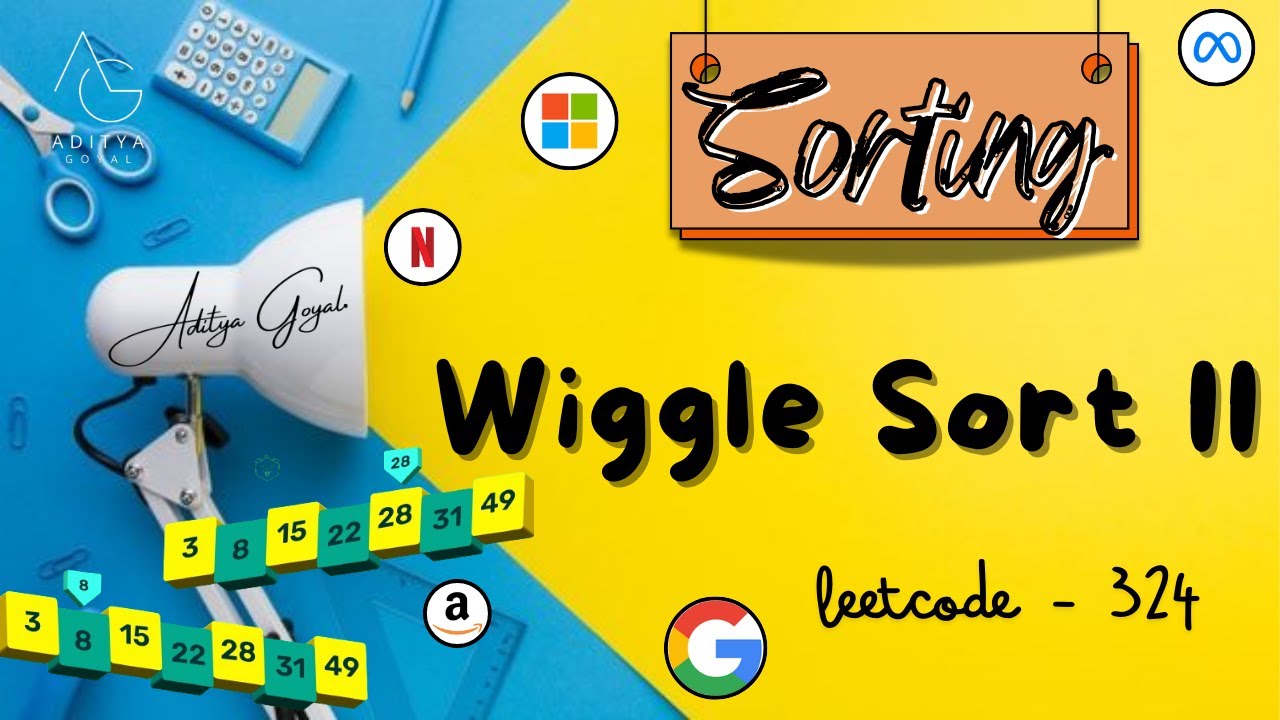L 48 Wiggle Sort Ii Leetcode 324 Medium Aditya Goyal Youtube