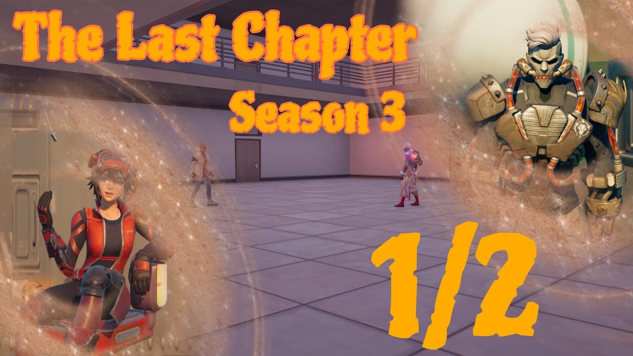 Fortnite | The Last Chapter | Season 3 | 1/2 - YouTube