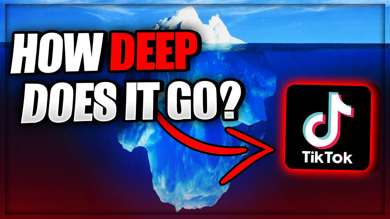 The TikTok Iceberg Explained in Under 10 Minutes! - YouTube