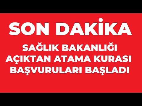SAĞLIK BAKANLIĞI AÇIKTAN ATAMA KURASI - SAĞLIK BAKANLIĞI PERSONEL ALIMI BAŞVURUSU KPSS 2024