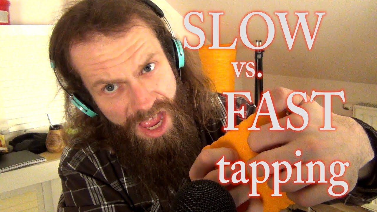 Fast Tapping vs. Slow Tapping [ASMR] - YouTube