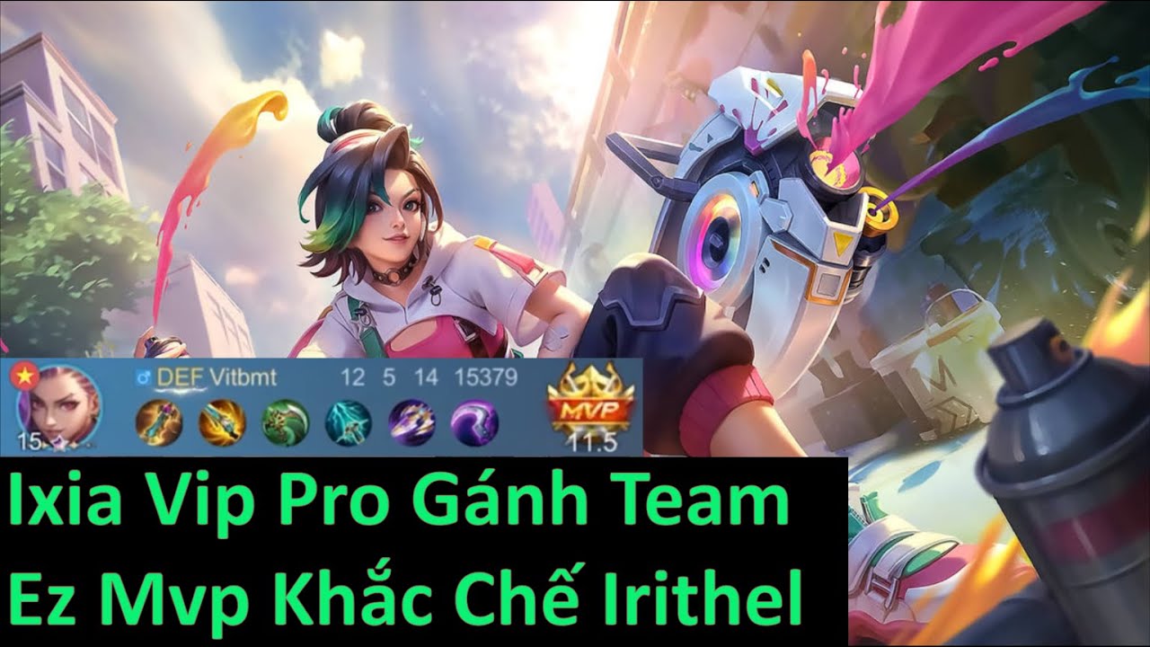 MLBB | Ixia Gươm Hoàng Kim Quá Khỏe - Gánh Team Cực Mạnh !! - YouTube