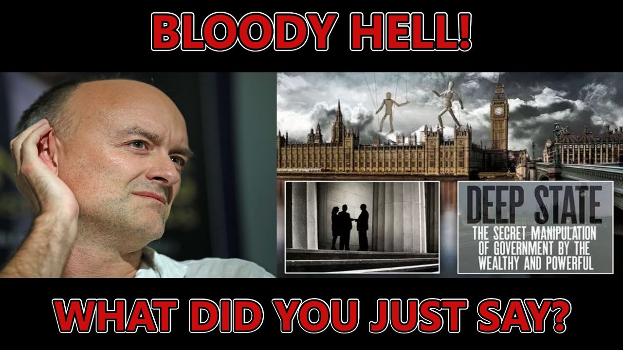 Dominic Cummings Exposes DEEP STATE - YouTube