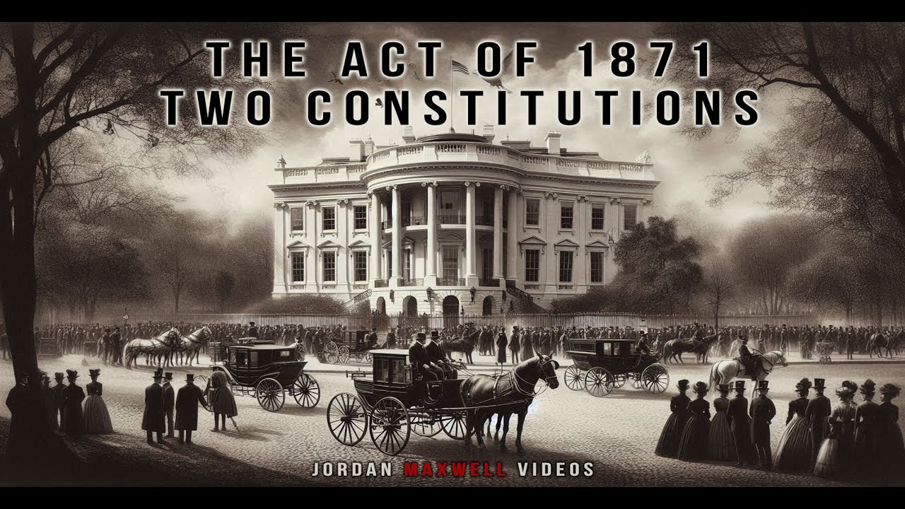 Jordan Maxwell: The Act of 1871 - Two Constitutions - YouTube