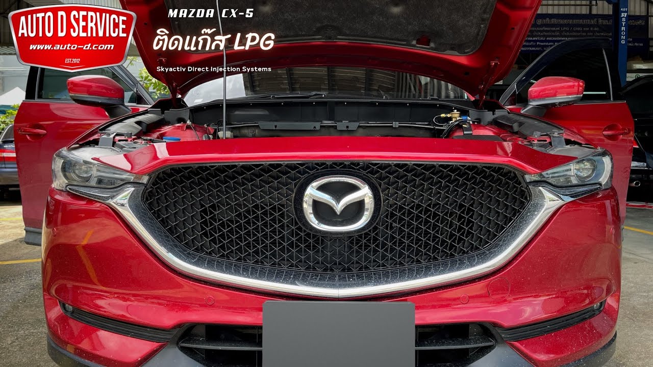 MAZDA CX-5 ติดแก๊ส LPG เครื่องยนต์ Skyactiv Direct Injection - YouTube