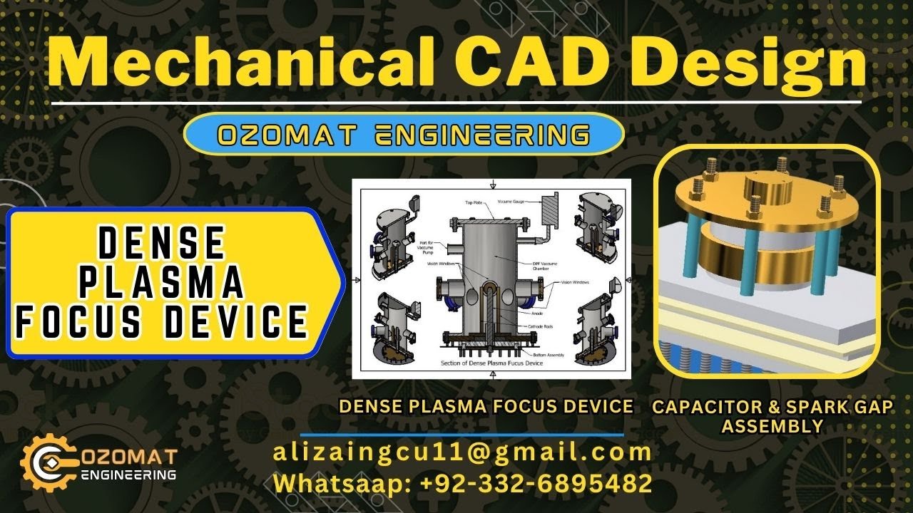 Dense Plasma Focus Device | CAD Model/Design | Assembly Animation ...