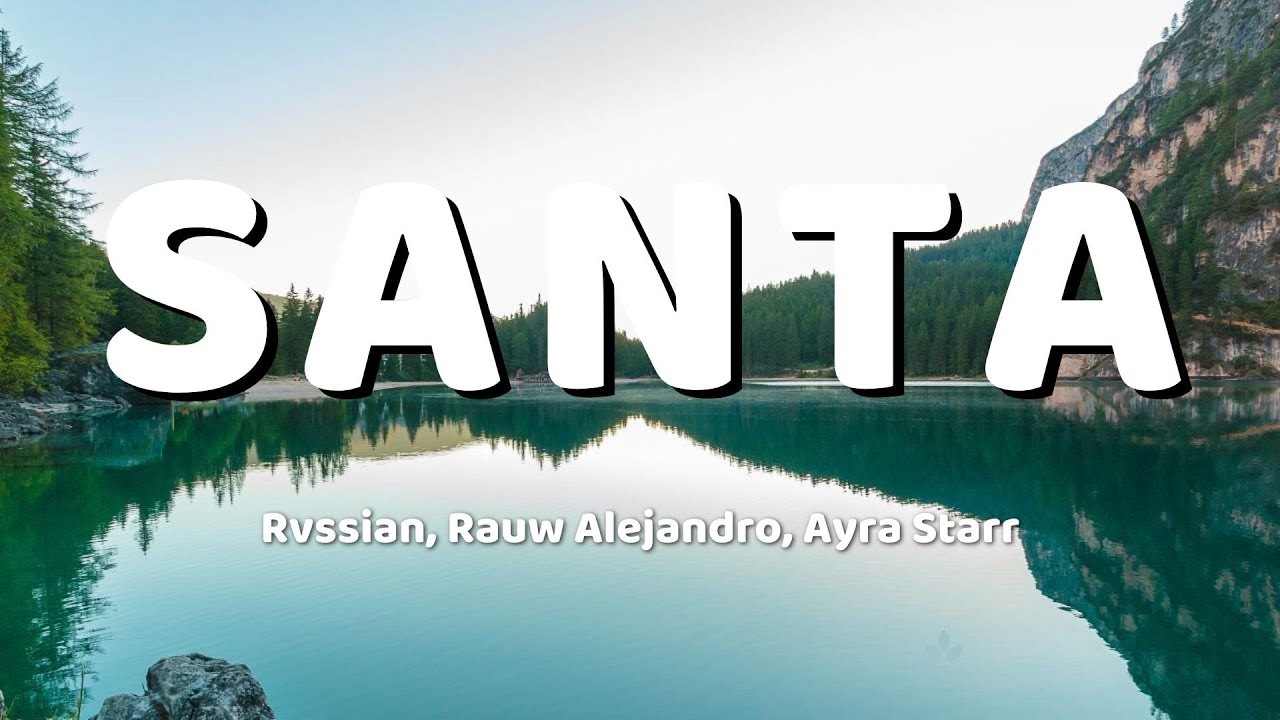 Rvssian, Rauw Alejandro, Ayra Starr - Santa (Letra/Lyrics) - YouTube