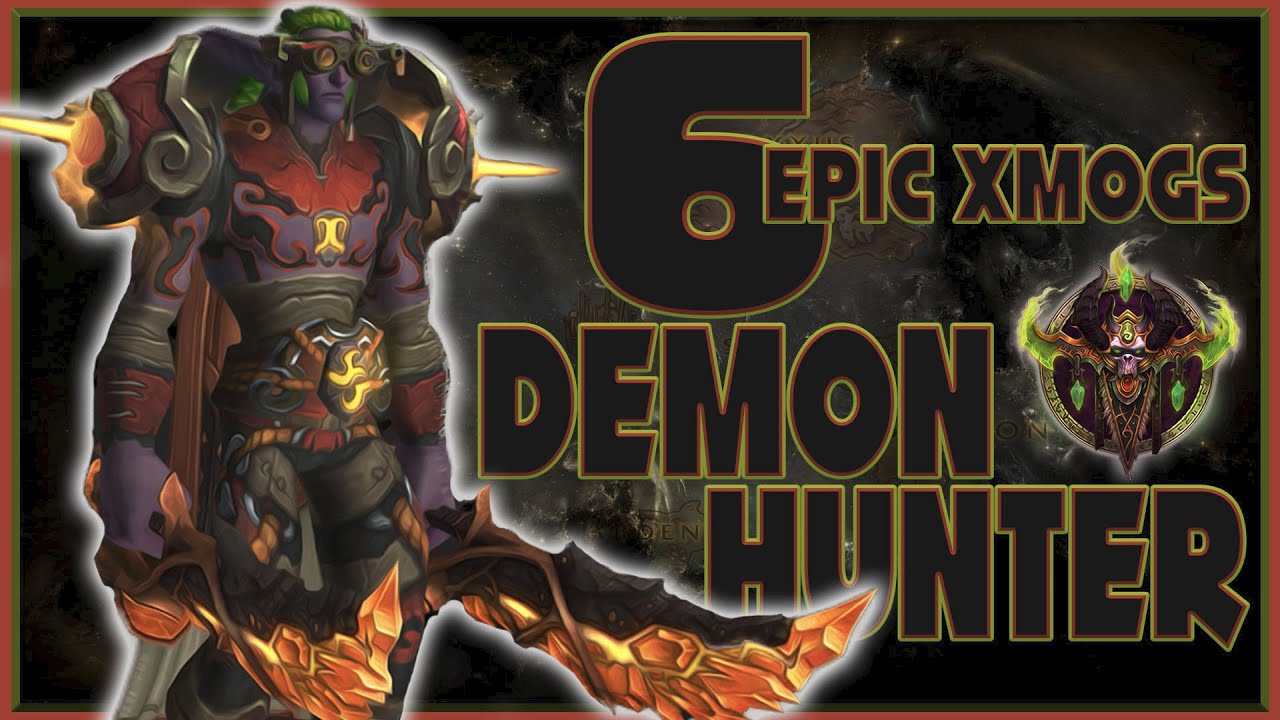 World of Warcraft Shadowlands - 6 Unique Demon Hunter Transmog Sets ...