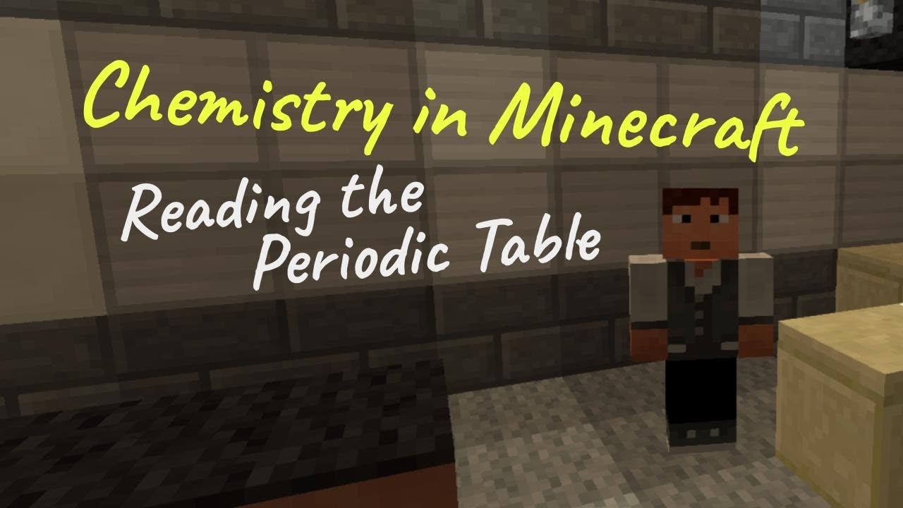 Chemistry in Minecraft: Reading the Periodic Table - YouTube