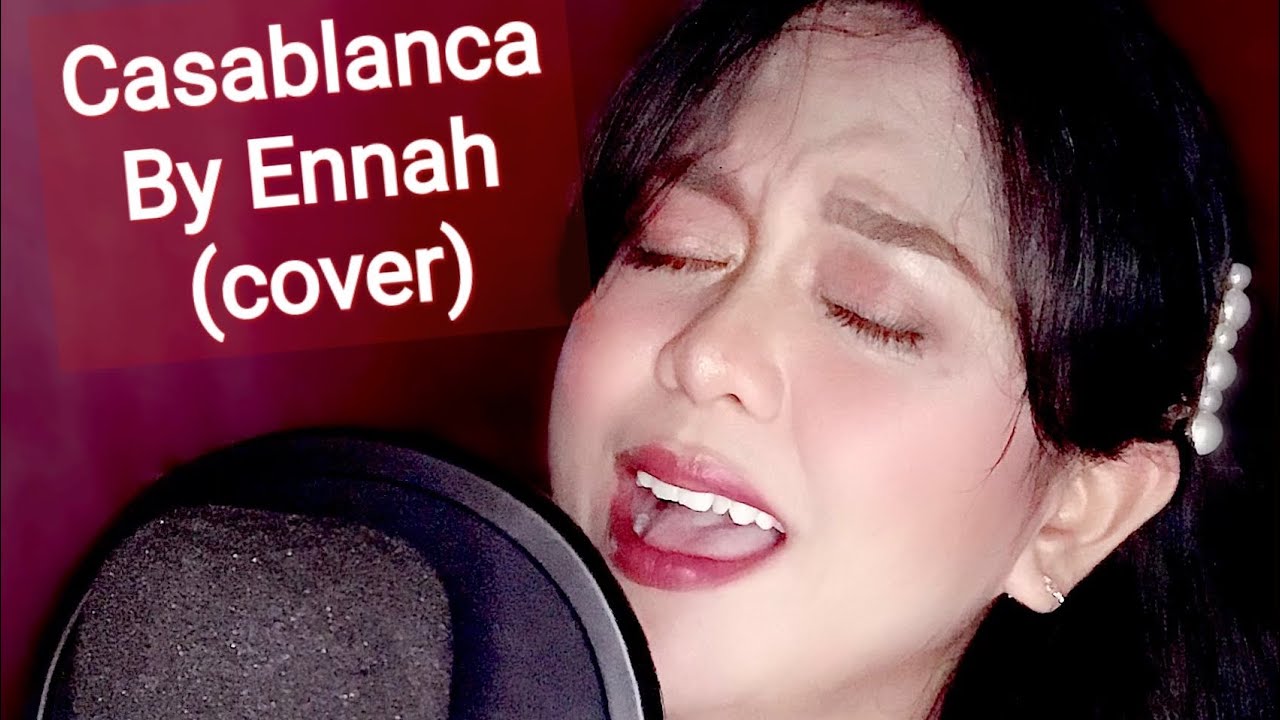 Casablanca by Ennah(Cover by yhan) - YouTube