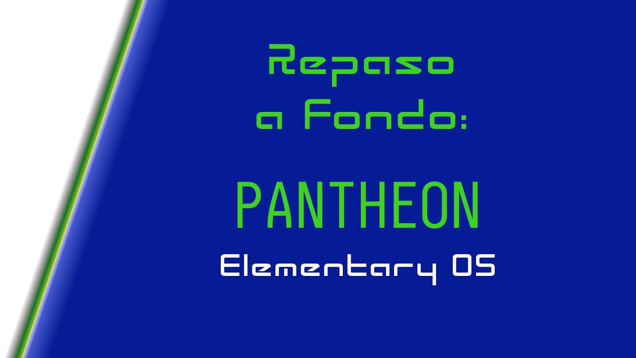 Repaso a Fondo: Escritorio Pantheon en Elementary OS 7 - YouTube