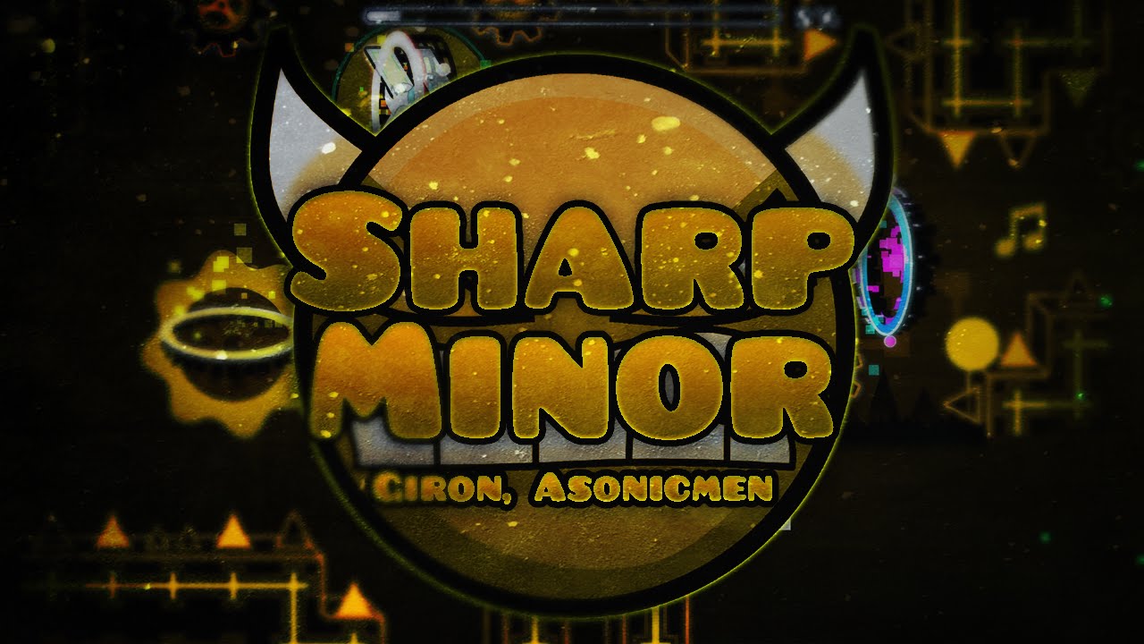 Geometry Dash #76 - Sharp Minor Complete - YouTube