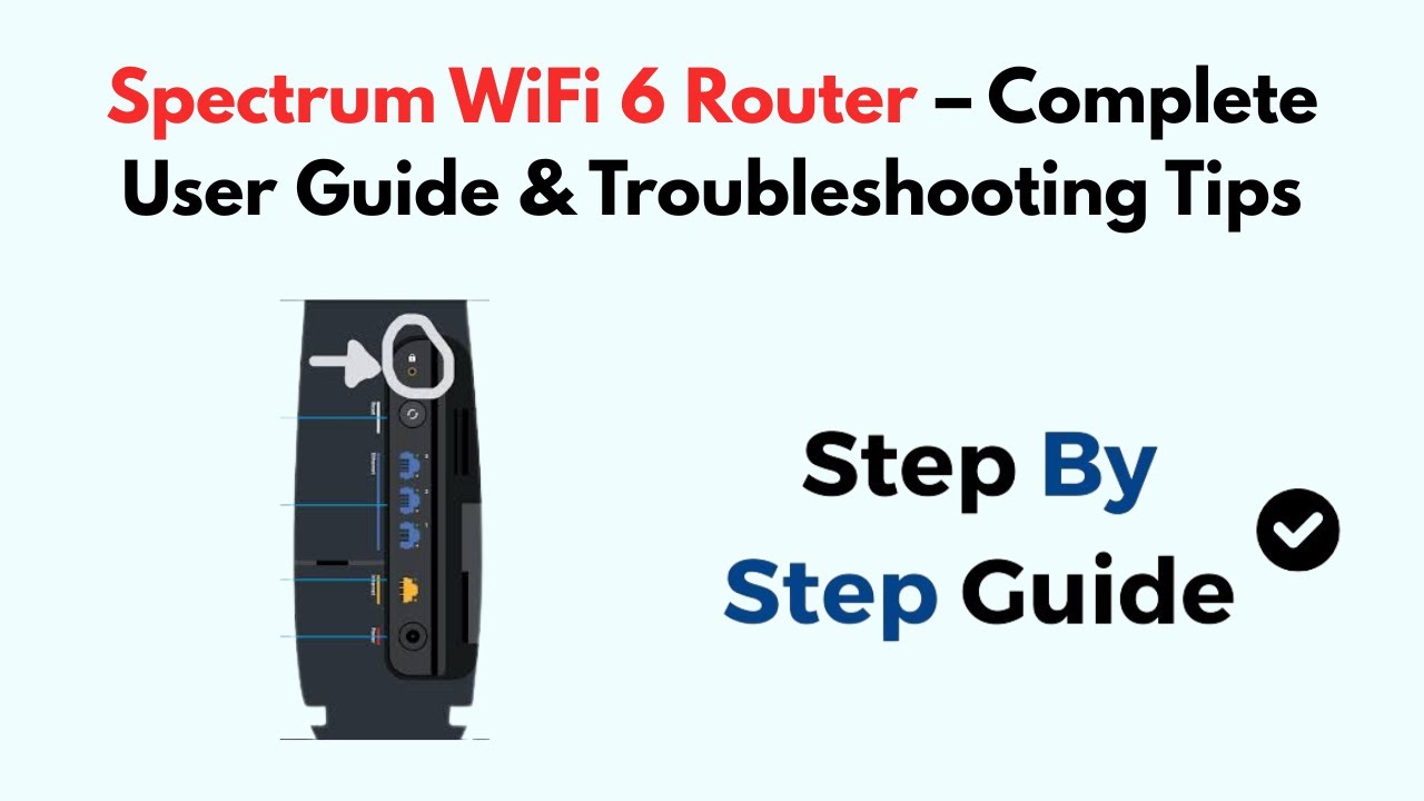 Spectrum WiFi 6 Router – Complete User Guide & Troubleshooting Tips ...