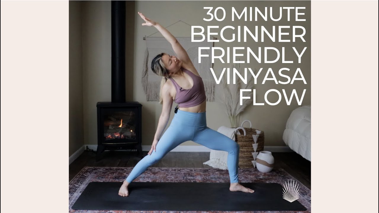 30 MINUTE BEGINNER FRIENDLY VINYASA FLOW I YOGA with HOPE I YOGA FOR ...