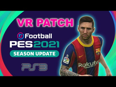 PES 2021 PS3 - eFootball SEASON UPDATE ( VR PATCH ) - YouTube