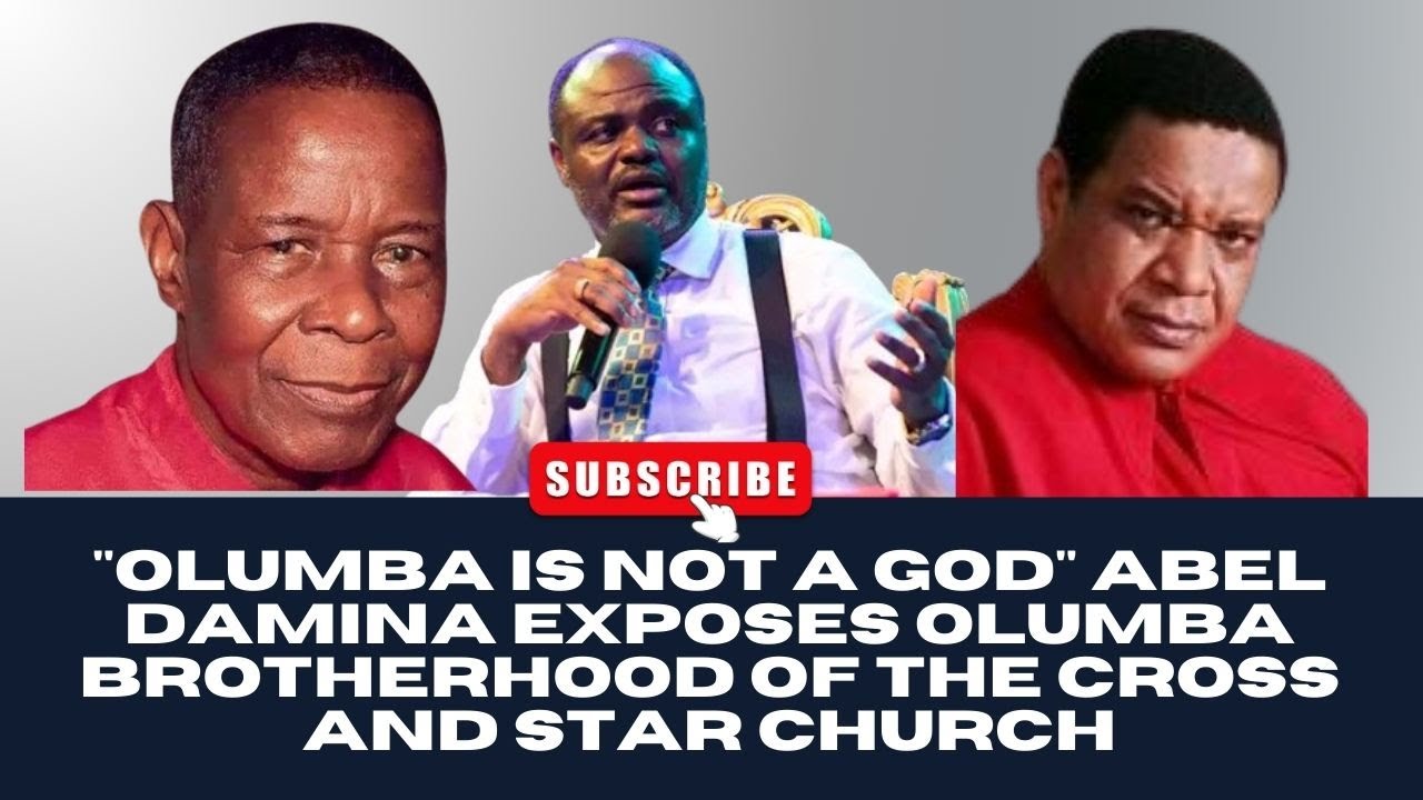 "OLUMBA IS NOT A GOD" ABEL DAMINA EXPOSES OLUMBA BROTHERHOOD OF THE ...