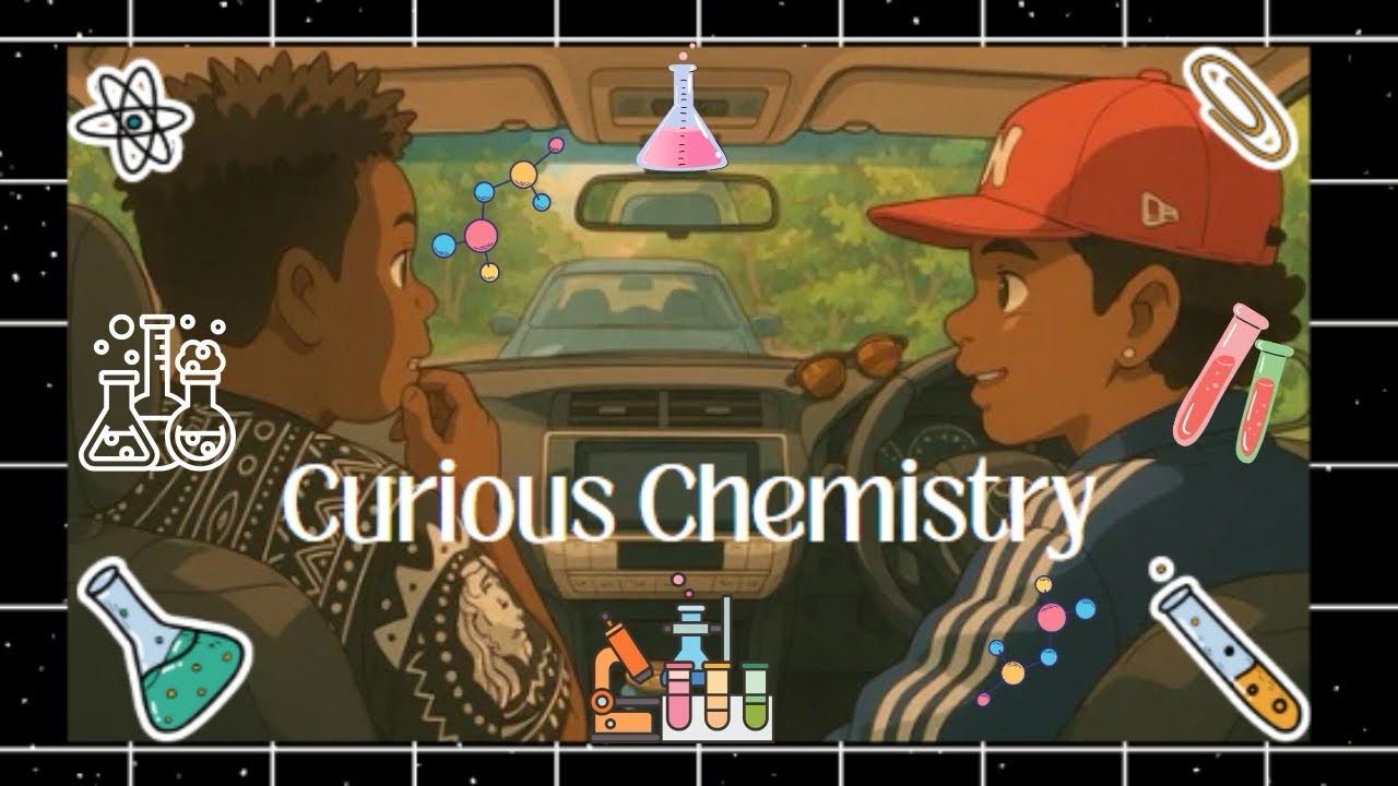 CURIOUS CHEMISTRY🧪👨🏾‍🔬 [Episode 1] - YouTube
