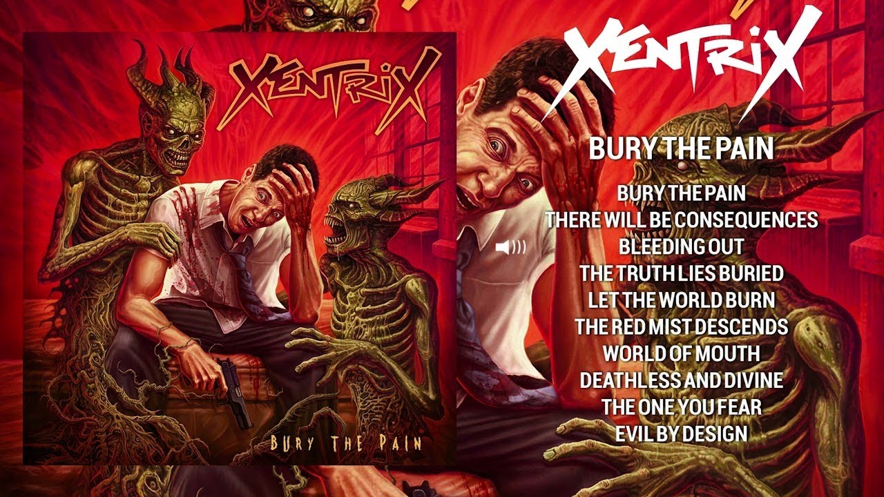 Xentrix - Bury The Pain (FULL ALBUM) - YouTube