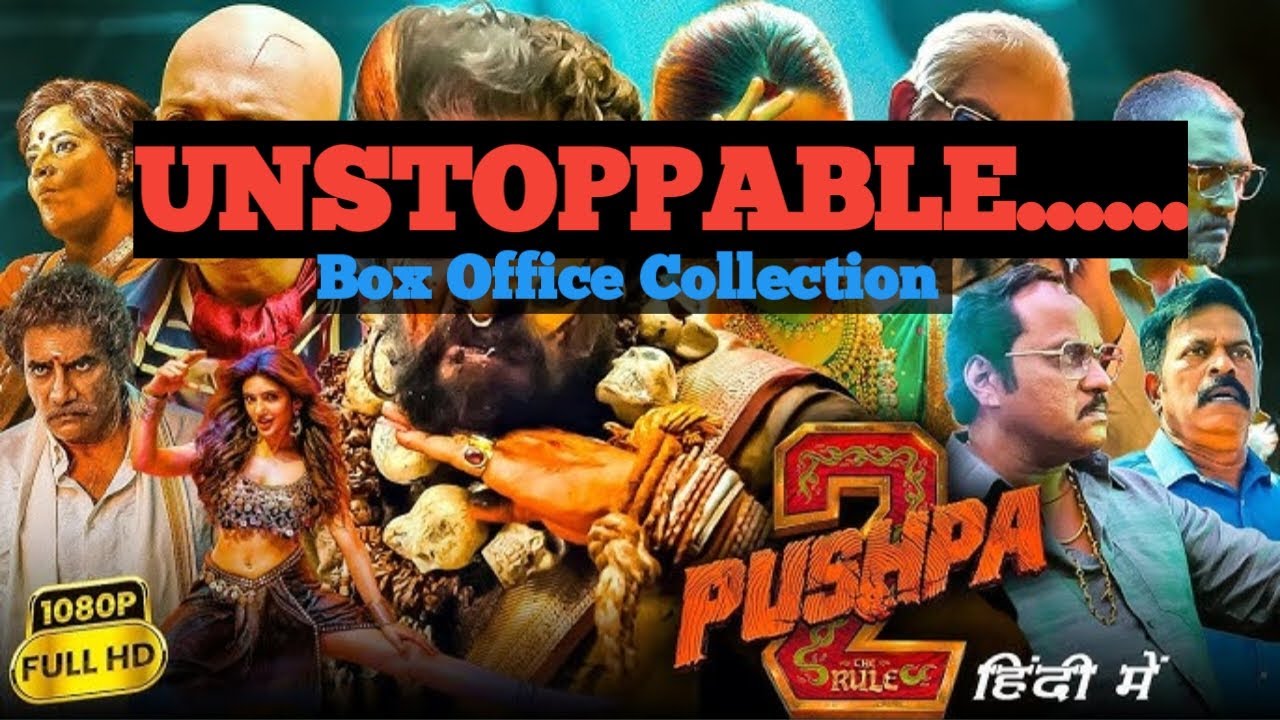 Pushpa 2 World Wide Box Office Collection & Hindi Version Box Office ...