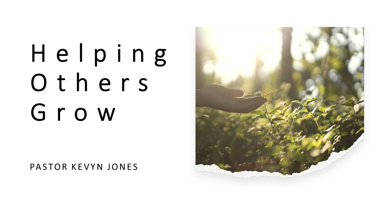Helping Our Brethren Grow “in Christ" - YouTube