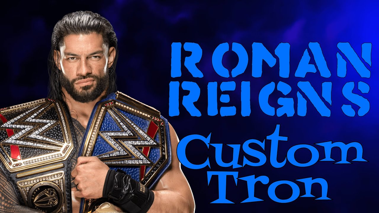 Roman Reigns Custom Tron - "Head Of The Table" - YouTube