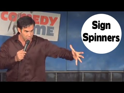 Sign Spinners (Stand Up Comedy) - YouTube