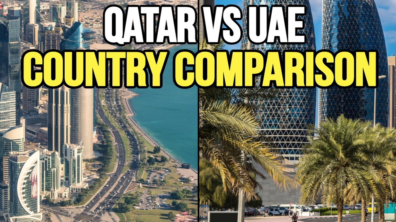 Qatar vs UAE Country Comparison Video - YouTube
